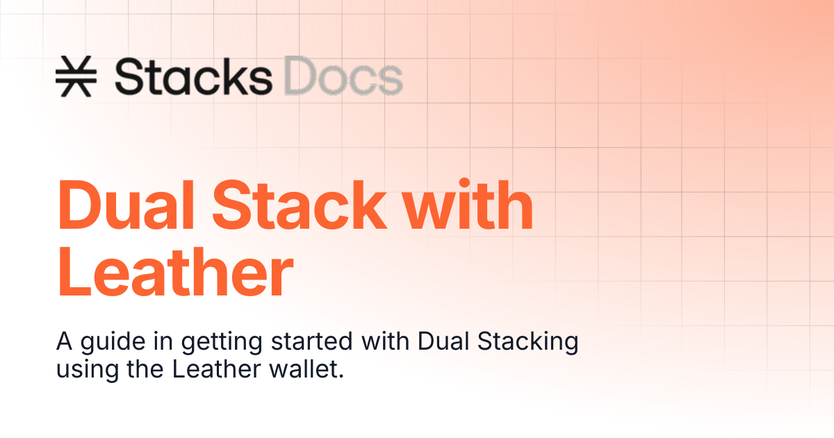 Dual Stack with Leather | Learn | Stacks Documentation
