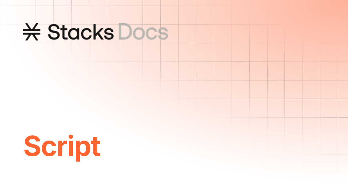 Script | Tutorials | Stacks Documentation
